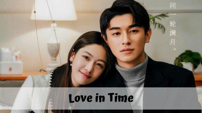 Nonton Love In Time Full Episode 1 - 24 Sub Indo, Drama China Komedi Romantis Selain di ...