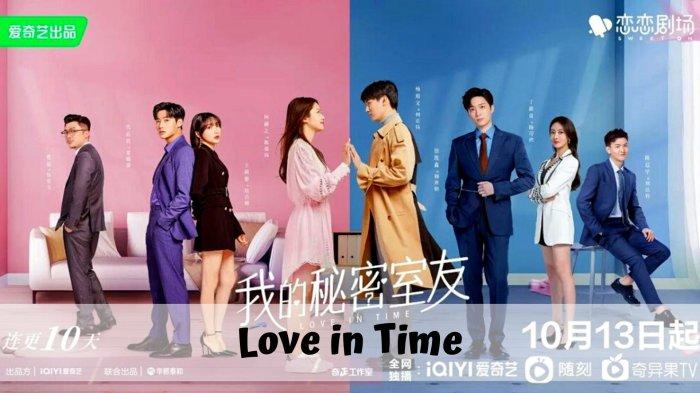 Terbaru! Link Nonton Drama China Love in Time Sub Indo Full Episode di Drakorindofilms ...