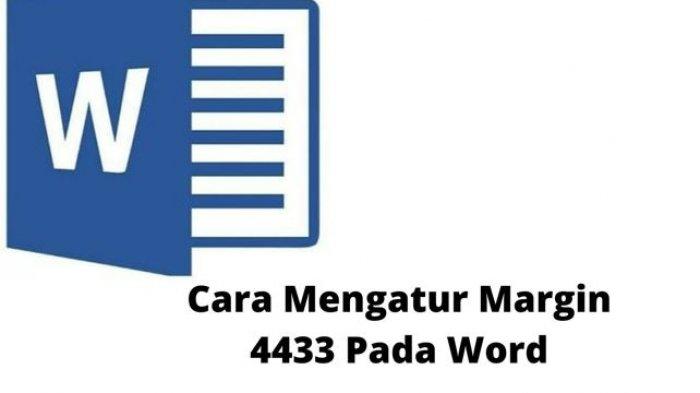 2 Cara Mudah Mengatur Margin 4433 di Word dengan Menggunakan Laptop ...