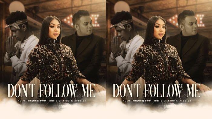 Berita Lirik Lagu Dont Follow Me Putri Tanjung Terbaru Hari Ini ...