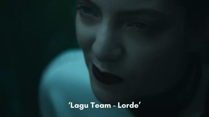Makna dan Lirik Lagu Team - Lorde, Viral Usai Dinyanyikan Bella Hadid ...