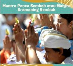 5 Bacaan Mantra Panca Sembah atau Kramaning Sembah yang Benar Lengkap ...