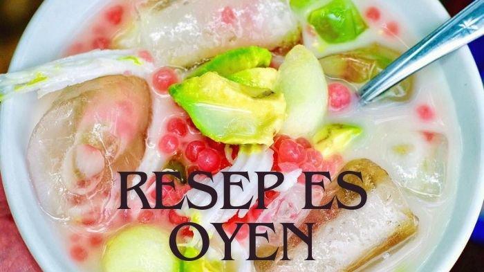 Resep Es Oyen, Menu Buka Puasa Ramadan 2024 Menyegarkan Bersama Orang ...