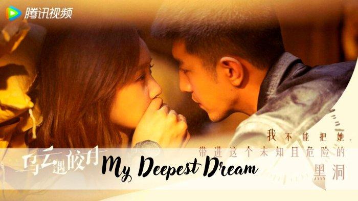 Link Nonton My Deepest Dream Episode 1 2 3 4 5 6 7 8 9 10 Sub Indo, Drama China Terbaru 2022 ...