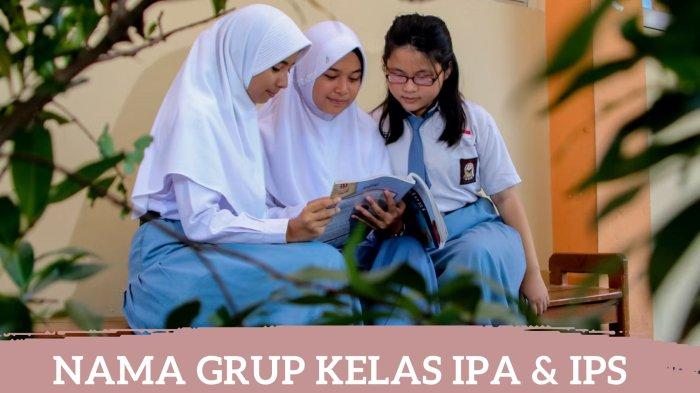 Nama Grup Kelas IPA & IPS Aesthetic yang Unik dan Anti Mainstream Cocok ...