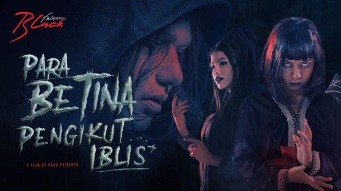 Nonton Film Para Betina Pengikut Iblis 2 Pengganti LK21 dan Rebahin Gratis, Gunakan Cara Ini ...