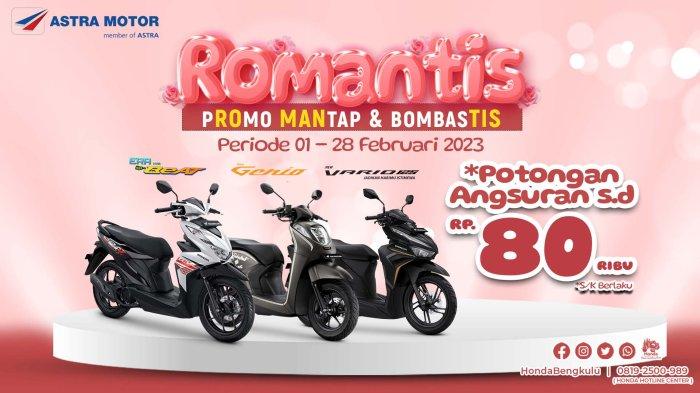 Romantis di Februari 2023, Buruan Dapatkan Promo ke Dealer Honda ...