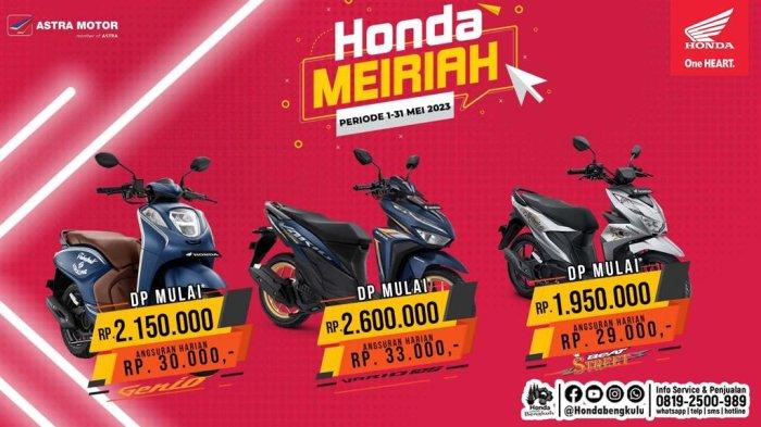 PROMO Honda Meriah Periode 1-31 Mei 2023, Buruan ke Dealer Honda ...