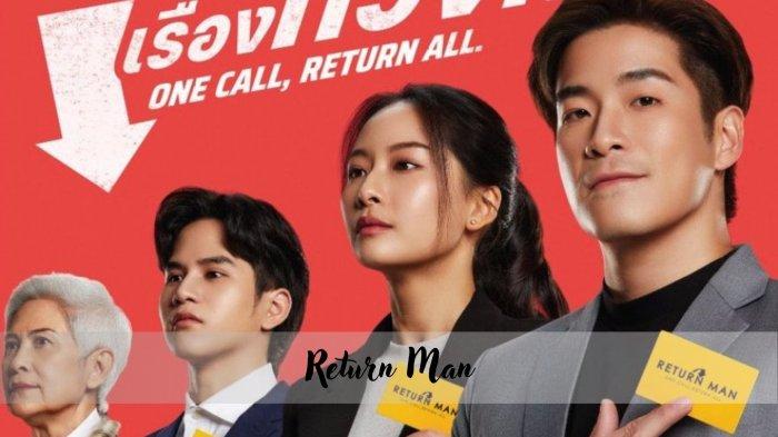 Link Nonton Drama Thailand Return Man Full Episode Sub Indo Bukan di JuraganFilm Beserta ...