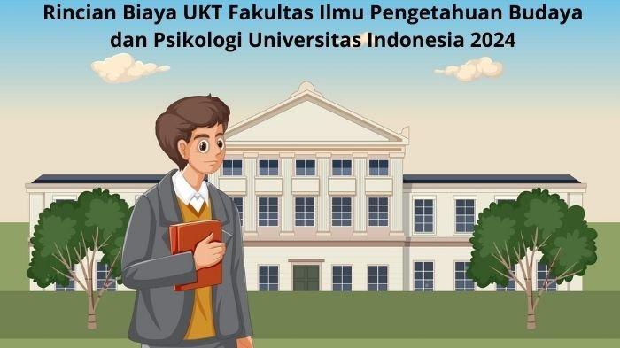 Rincian Biaya UKT Fakultas Ilmu Pengetahuan Budaya dan Psikologi ...