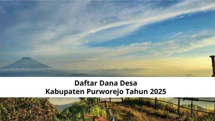Dana Desa 2025 Kabupaten Purworejo Jateng: Kaligono Tertinggi Rp 1,2M ...