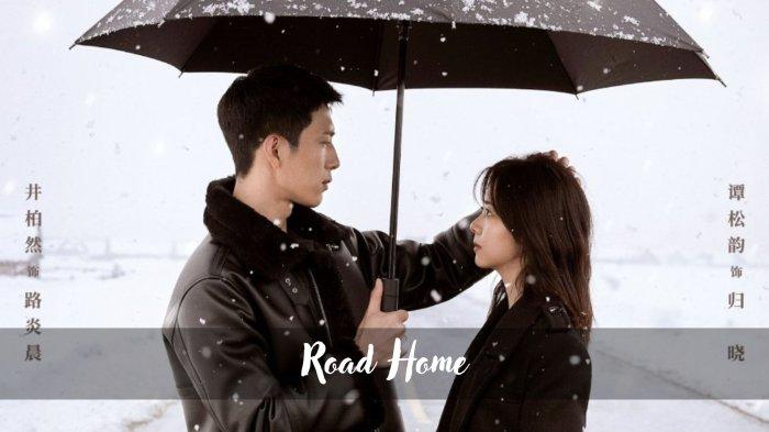 Update Link Nonton Drama China Road Home Episode 16 17 18 19 20 Sub ...