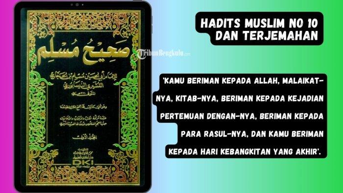 Sabda Rasulullah Tentang Rukum Iman dalam Islam, Hadits Muslim Nomor 10 dan Terjemahannya ...