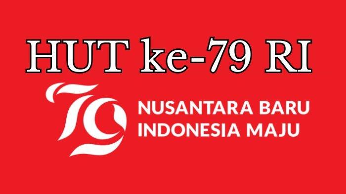 Berita Link Download Logo HUT ke-79 RI Terbaru Hari Ini - Tribunbengkulu.com