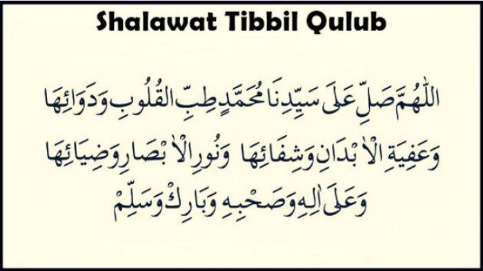 Lirik Sholawat Tibbil Qulub, Beserta Teks Arab, Latin, Serta Lengkap Artinya - Tribunbengkulu.com