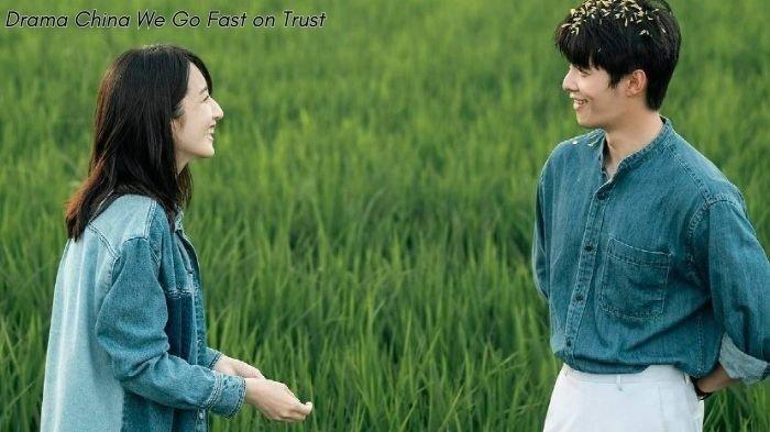 Sinopsis We Go Fast on Trust Lengkap Link Nonton dan Trailer, Drama China Dibintangi Zhai Zilu ...
