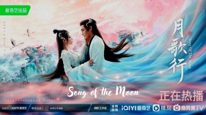 Link Nonton dan Download Drama China Song of the Moon All Episode Sub Indo Selain di Juraganfilm ...
