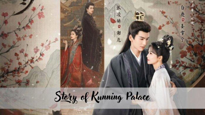 Link Nonton Story of Kunning Palace Sub Indo Full Episode, Drama China iQIYI yang Dibintangi Bai ...