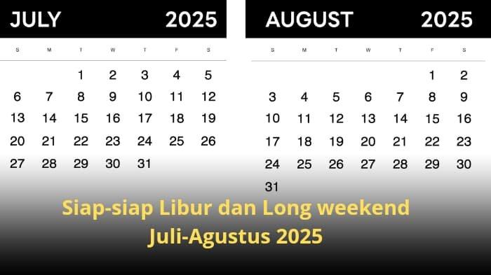 Tanggal Merah Juli-Agustus 2025, Cek Kalender Sekarang dan Siapkan ...