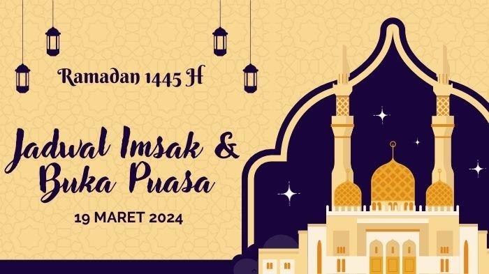 Hari Ini! Jadwal Imsak dan Buka Puasa Kota Bengkulu 19 Maret 2024, Lengkap Jadwal Sholat Fardhu ...