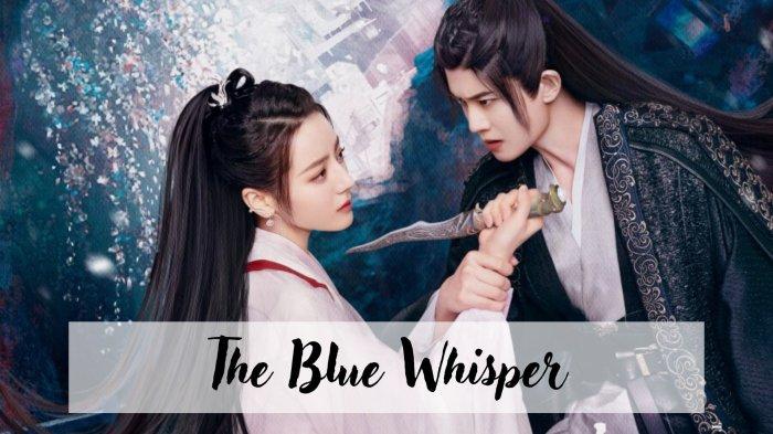 The Blue Whisper Sub Indo Full Episode: Link Nonton, Trailer dan Sinopsis Lengkap ...