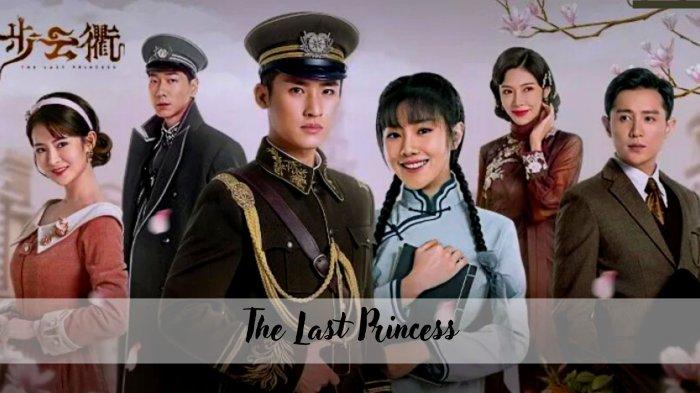 Sinopsis The Last Princess, Drama China 2023 yang Dibintangi Rain Wang dan Zhang He ...