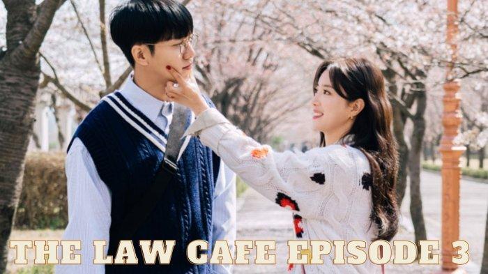 Spoiler, Jadwal Tayang dan Link Nonton Drama Korea The Law Cafe Episode 3, Malam Ini Bukan di ...