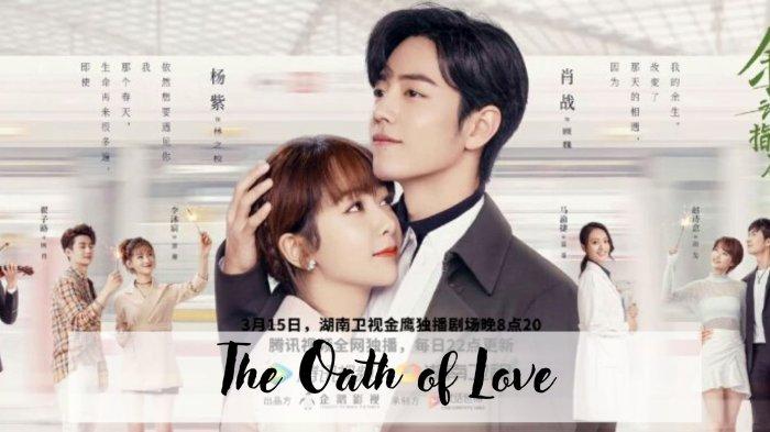 Nonton The Oath of Love (2022) Sub Indo Full Episode, Kisah Cinta ...