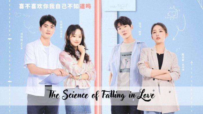 Tamat, Ini Link Nonton Drama China The Science of Falling in Love Full ...