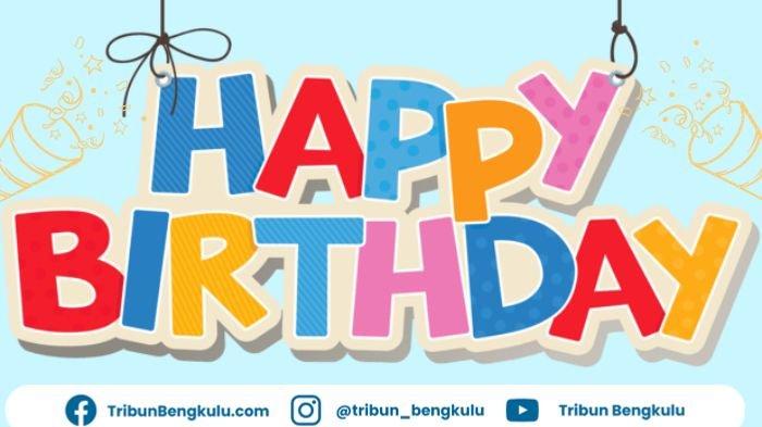 58 Ucapan Ulang Tahun Bahasa Inggris yang Simple, Unik dan Menarik Jangan Hanya HBD Saja ...