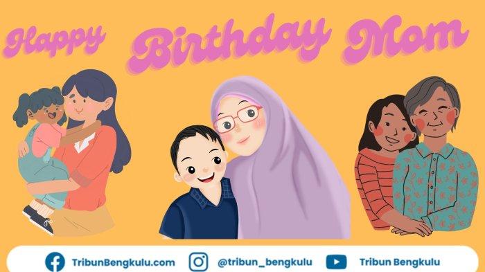 45 Ucapan Ulang Tahun Islami untuk Ibu yang Menyentuh Hati dan Penuh Doa Baik - Tribunbengkulu.com