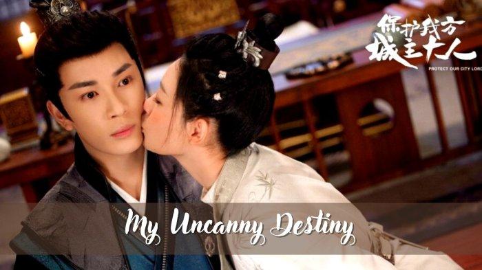 Download Drama China My Uncanny Destiny Sub Indo, Lengkap Dengan ...