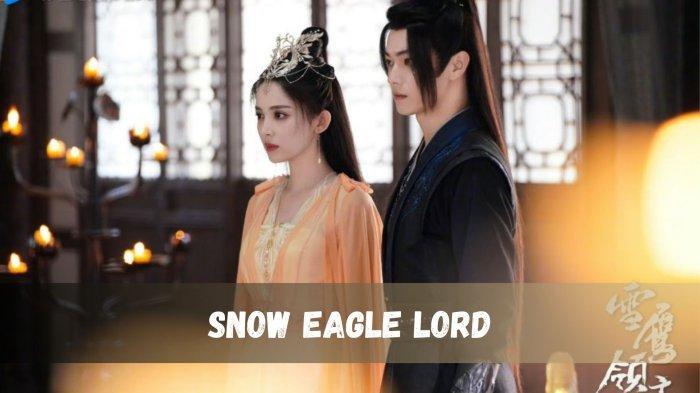 Update Link Nonton Snow Eagle Lord Episode 26 27 28 29 30 Sub Indo Bukan di JuraganFilm ...