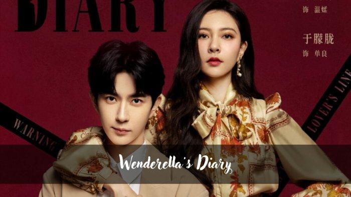 Sinopsis Wenderella's Diary, Drama China 2023 yang Diperankan Song Yang Fei dan Yu Meng Long ...