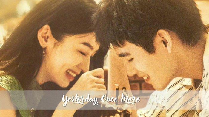 Sinopsis Yesterday Once More, Film China Romantis yang Diperankan Chen Fei Yu dan Zhou Ye ...