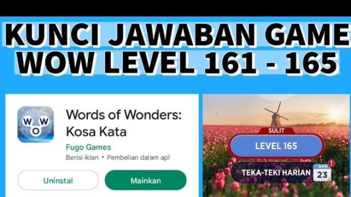 Kunci Jawaban Words of Wonder: Level 161, 162, 13, 164, 165, 166, 167 ...