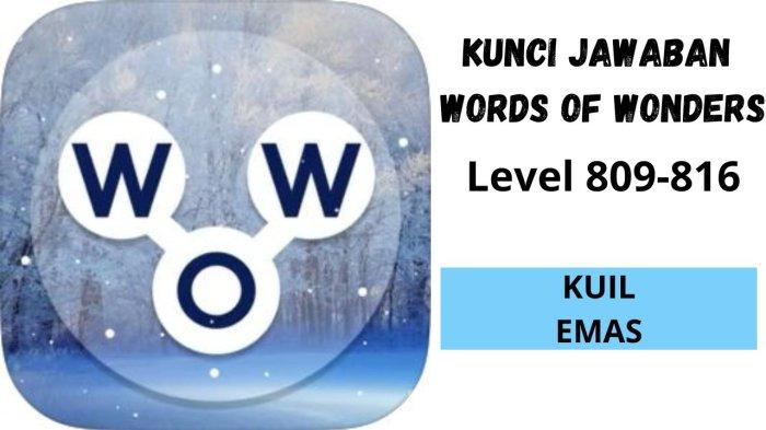 Kunci Jawaban Words of Wonders WoW Level 809 810 811 812 813 814 815 816 Kuil Emas ...
