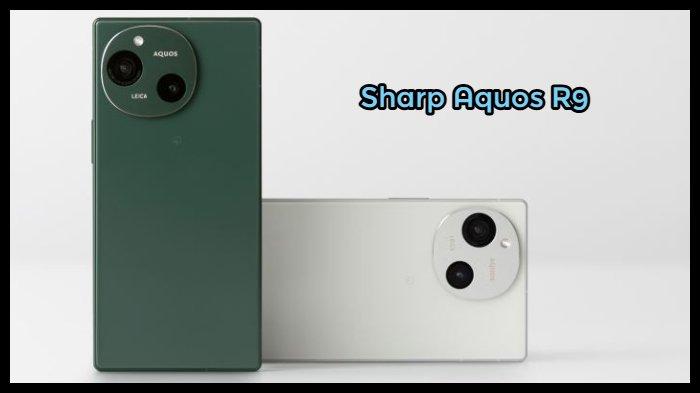 Harga HP Sharp Aquos R9: Kamera Utama 50 MP Leica Lengkap dengan OIS, Ditenagai Snapdragon 7 ...