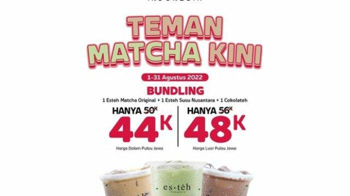 Promo Esteh Indonesia untuk Pecinta Matcha, Patungan Bareng Teman ...
