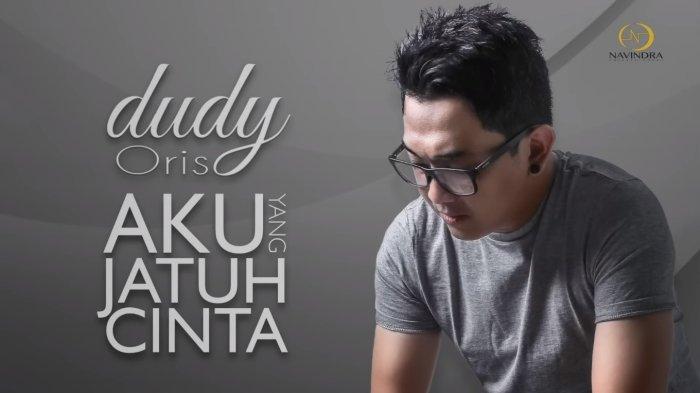 Kunci Gitar dan Lirik Lagu Aku Yang Jatuh Cinta - Dudy Oris : Tahukah Dirimu Tahukah Hatimu ...