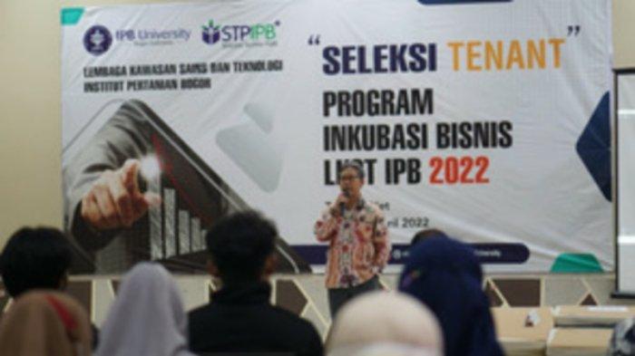 LKST IPB University Kembali Selenggarakan Seleksi Tenant Inkubator ...