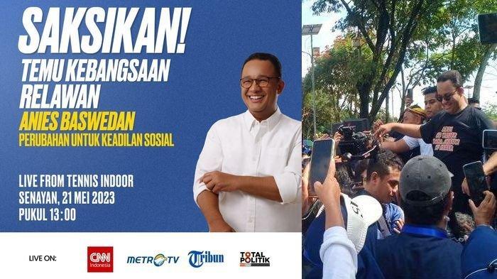 Anies Baswedan Temui Ribuan Relawan di Senayan Hari Ini, Capres Koalisi Perubahan Akan Bicara 5 ...