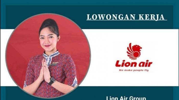 MAU JADI Pramugari dan Pramugara? Lion Air Buka Lowongan Kerja untuk Lulusan SMA/SMK, Cek ...