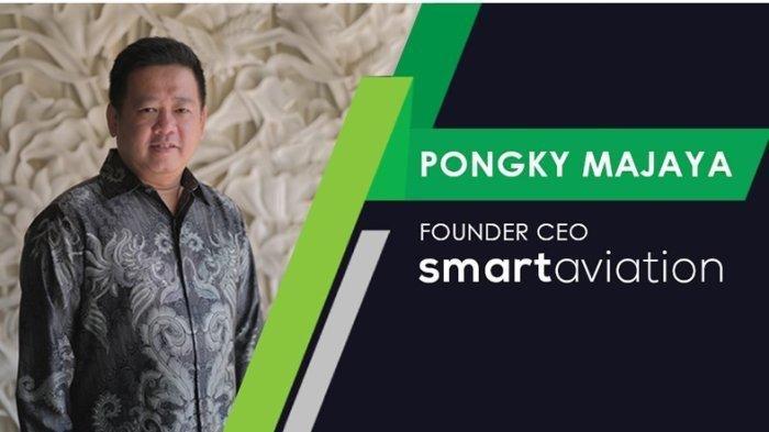 SOSOK Pongky Majaya, Presiden Direktur Smart Aviation yang Gantikan ...