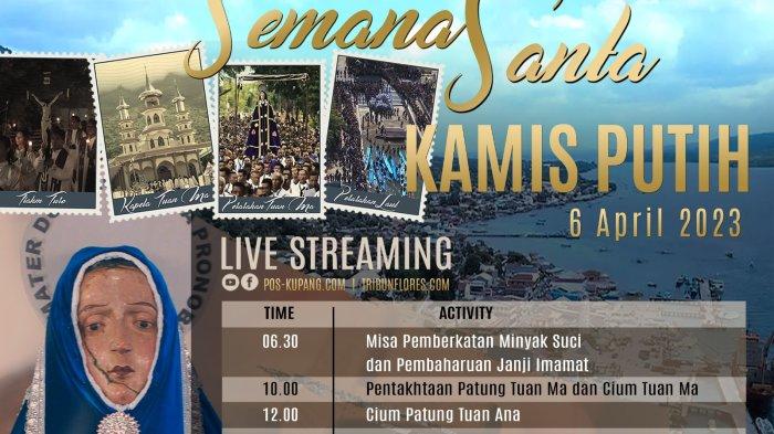 Jadwal Semana Santa 2023 Kamis 6 April 2023 di Larantuka Flores Timur NTT - Tribunflores.com
