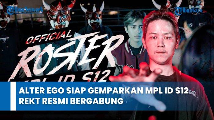 Alter Ego Siap Gemparkan MPL ID S12, REKT Resmi Bergabung - tribungayo.com