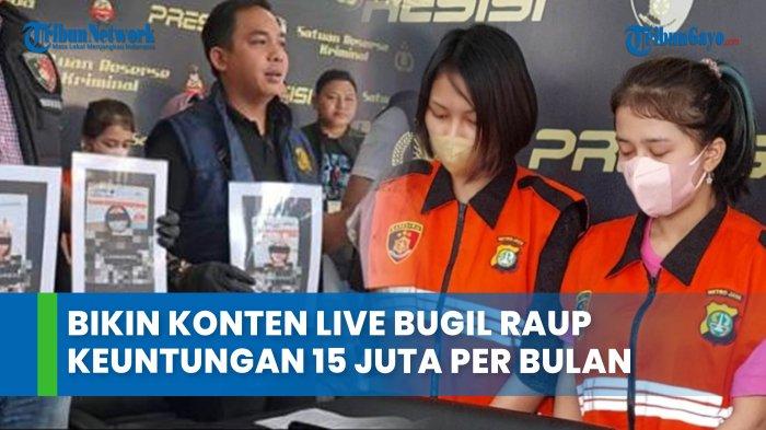 Bikin Konten Live Bugil, Raup Keuntungan 15 Juta Per Bulan - tribungayo.com
