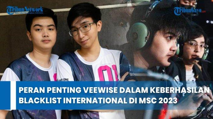 Peran Penting VeeWise dalam Keberhasilan Blacklist International di MSC 2023 - tribungayo.com