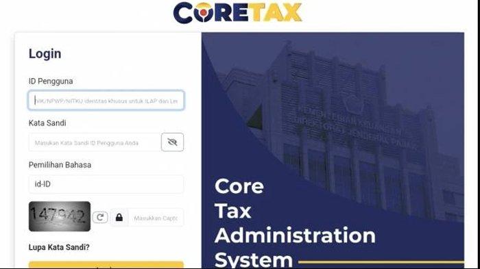 Begini Cara Login Coretax DJP untuk Lapor SPT, Bayar Pajak hingga ...