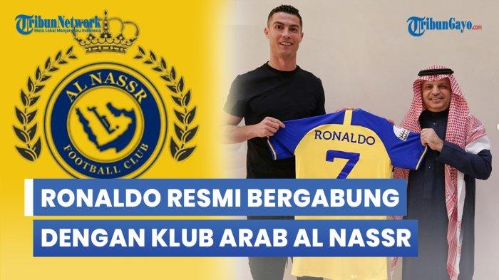 Cristiano Ronaldo Resmi Bergabung Klub Arab Saudi Al Nassr Dengan Gaji ...